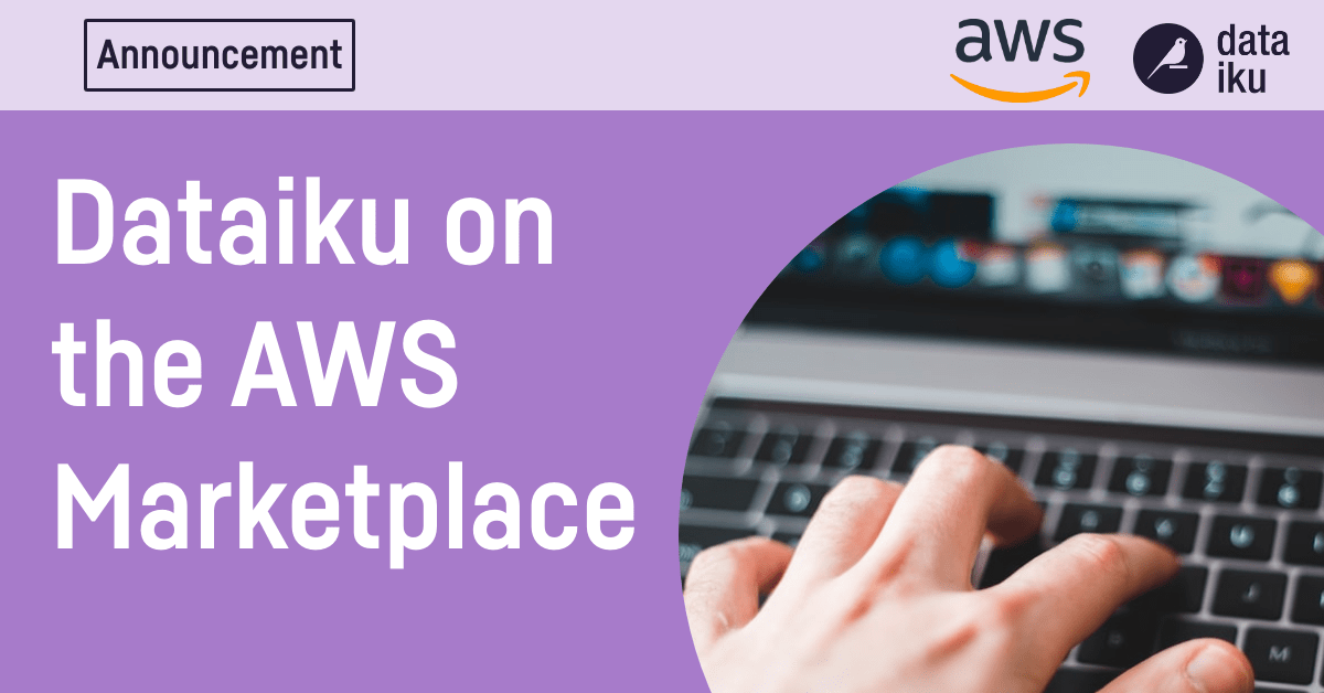 Dataiku Launches In AWS Marketplace