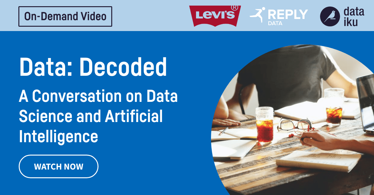 Dataiku, Reply Data and Levi's- Data Decoded